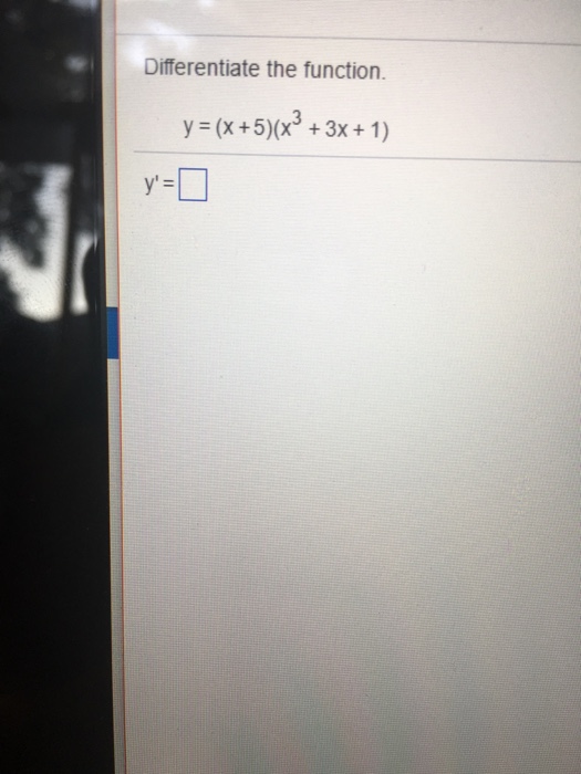 Solved Differentiate the function. y = (x + 5)(x^3 + 3x + | Chegg.com