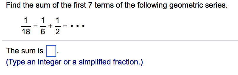 Solved Find the sum of the first 7 terms of the following | Chegg.com