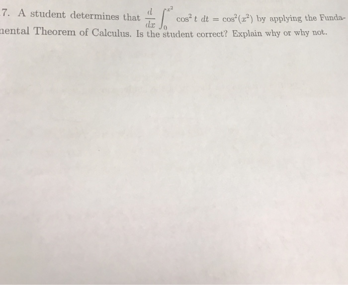 Solved A student determines that a/dx integral^x^2_0 cos^2 t | Chegg.com