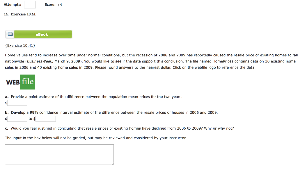 Solved Attempts: Score: /4 14. Exercise 10.41 eBook Home | Chegg.com Solved Attempts: Score: /4 14. Exercise 10.41 eBook Home | Chegg.com