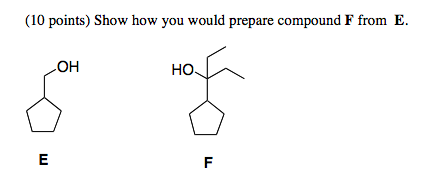 Solved Show how you would prepare compound F from E. | Chegg.com