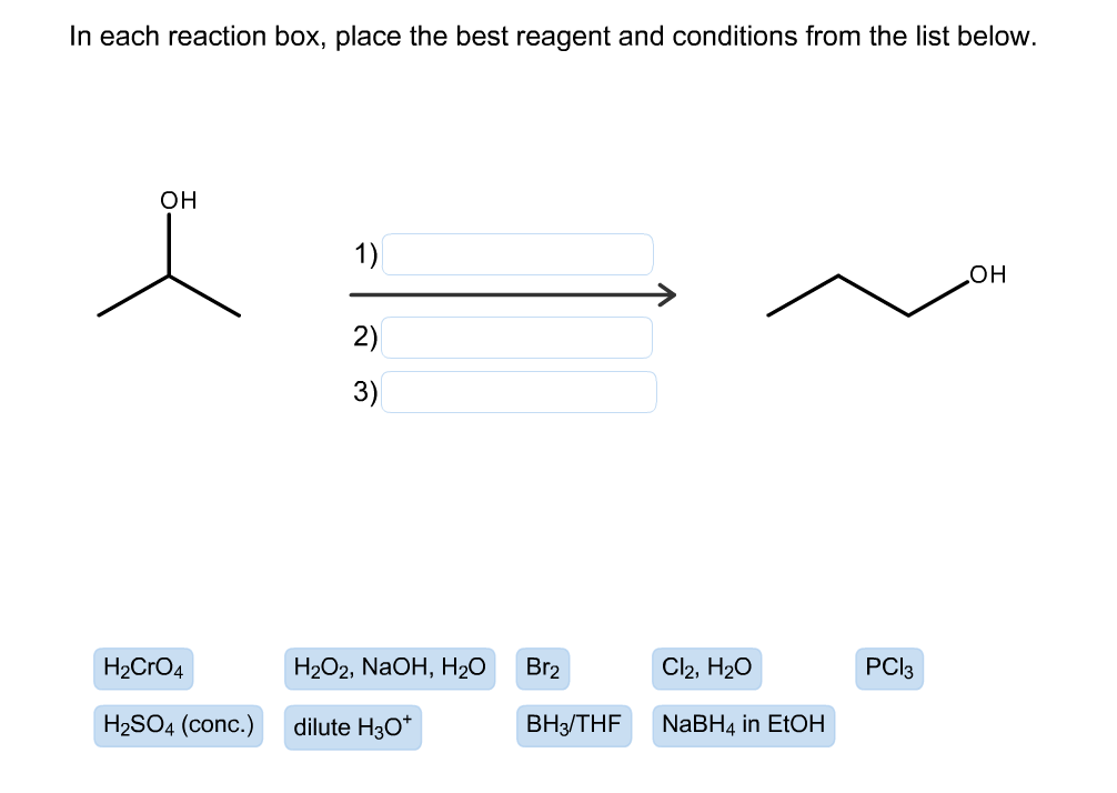 Solved In each reaction box, place the best reagent and | Chegg.com