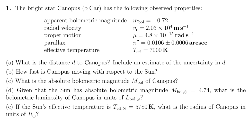 Solved 1. The bright star Canopus (a Car) has the following | Chegg.com