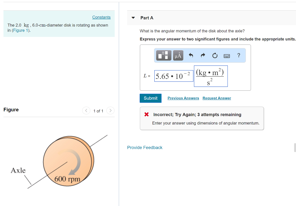 Solved Constants Part A The 2.0 kg, 6.0-cm-diameter disk | Chegg.com