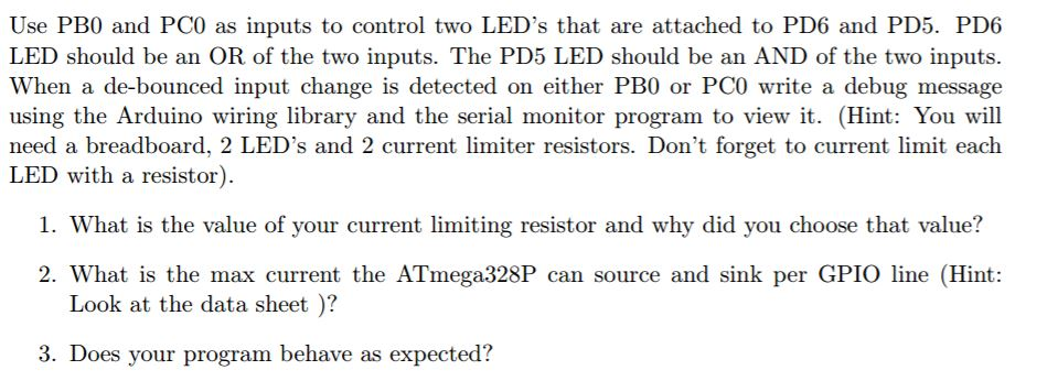 Use PB0 and PC0 as inputs to control two LED's that | Chegg.com