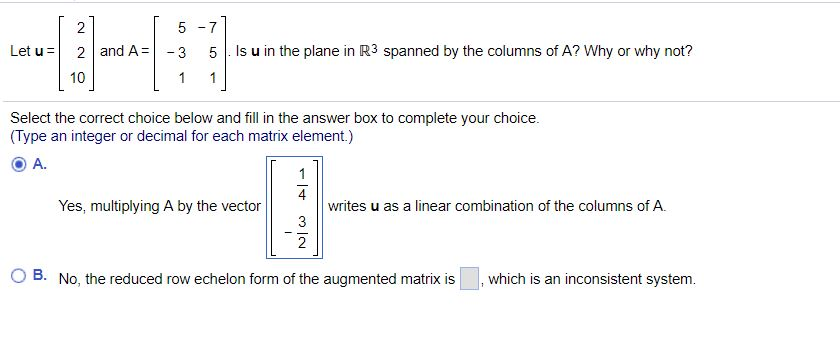 Solved 5 -7 Let u = | 2 | and A = 1-3 10 5 | . Is u in the | Chegg.com Solved 5 -7 Let u = | 2 | and A = 1-3 10 5 | . Is u in the | Chegg.com
