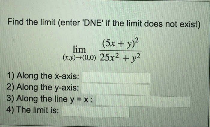 Solved Find the limit (enter 'DNE' if the limit does not | Chegg.com