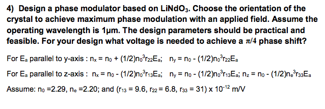 Solved Design a phase modulator based on LiNdO_3. Choose the | Chegg.com