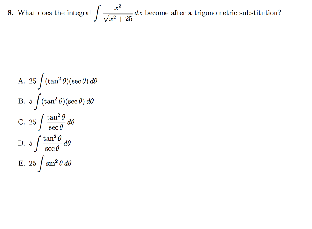 Solved What does the integral integral x^2/squareroot^2 + 25 | Chegg.com