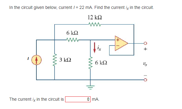 Solved In the circuit given below, current /= 22 mA. Find | Chegg.com