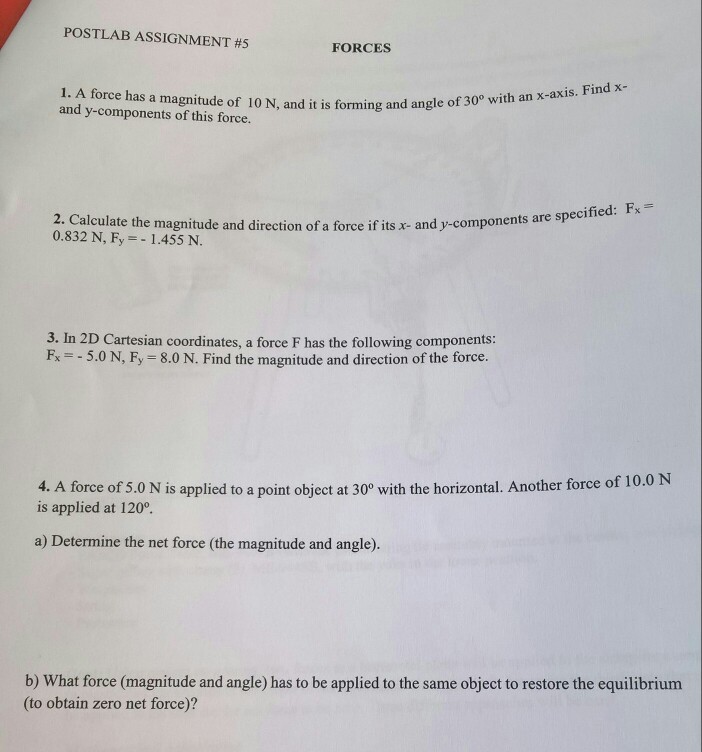 Solved POSTLAB ASSIGNMENT #5 FORCES 1. A force has a | Chegg.com
