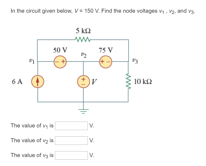 Solved In the circuit given below, V= 150 V, Find the node | Chegg.com