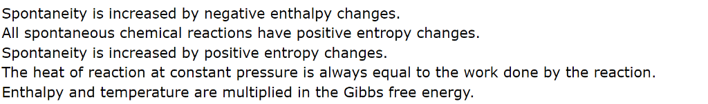 Solved Spontaneity is increased by negative enthalpy | Chegg.com