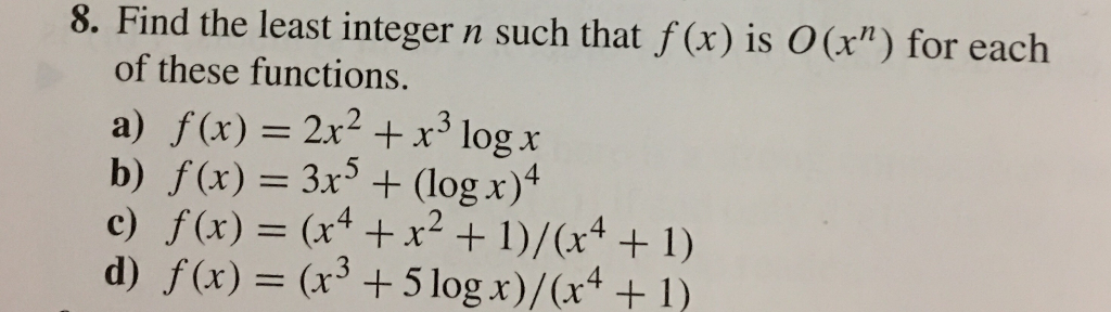 Solved 8 Find The Least Integer N Such That F X Is Or