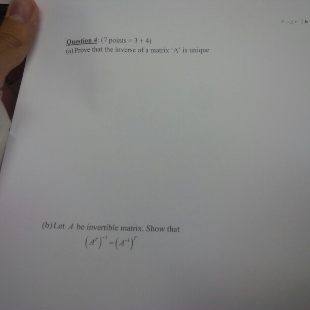 Solved Prove That The Inverse Of A Matrix A Is Unique Let