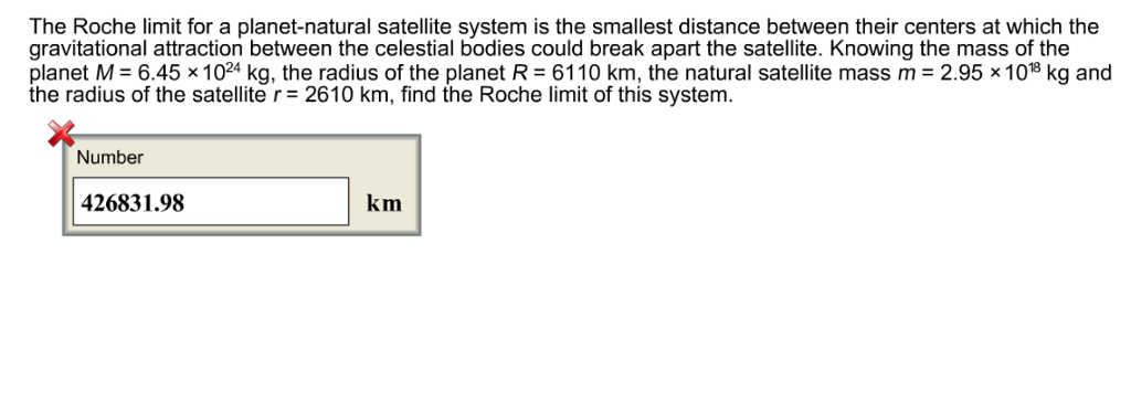 Solved The Roche limit for a planet-natural satellite system | Chegg.com