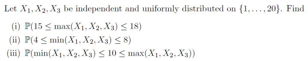 Solved X1, X2, X3 be independent and uniformly distributed | Chegg.com