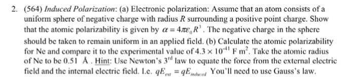 Solved Induced Polarization: (a) Electronic polarization: | Chegg.com