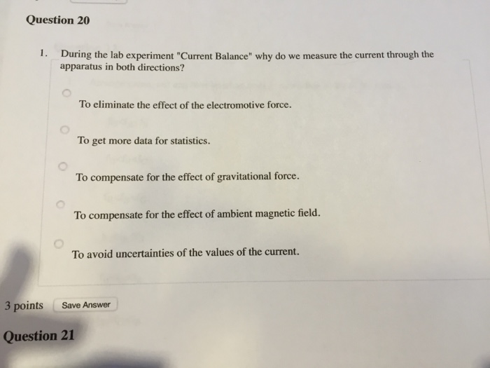 Solved During the lab experiment "Current Balance" why do we | Chegg.com