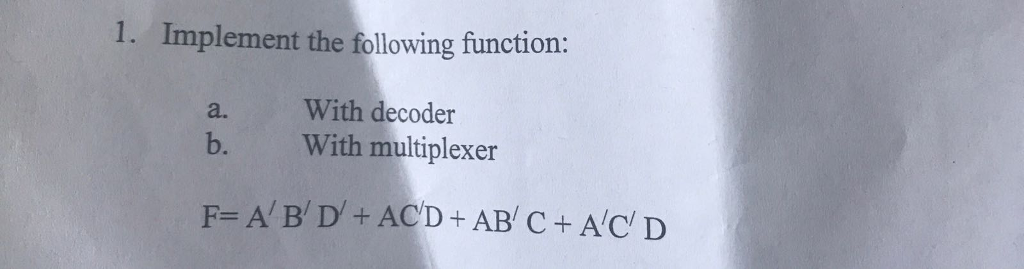 Solved 1. Implement the following function: With decoder | Chegg.com