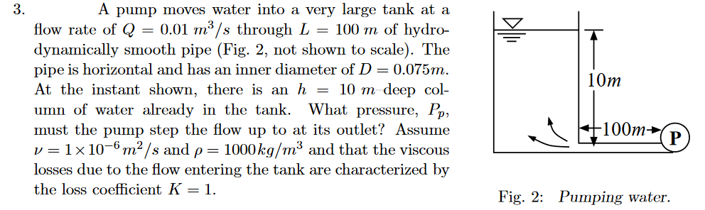 Solved A pump moves water into a very large tank at flow | Chegg.com