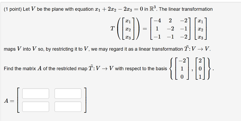 Solved (1 point) Let V be the plane with equation 1 2x2 - | Chegg.com