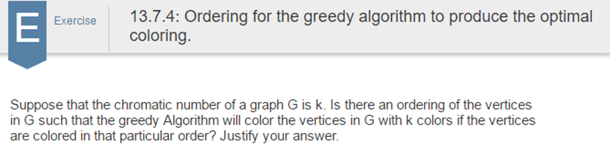 Solved Suppose that the chromatic number of a graph G is k. | Chegg.com