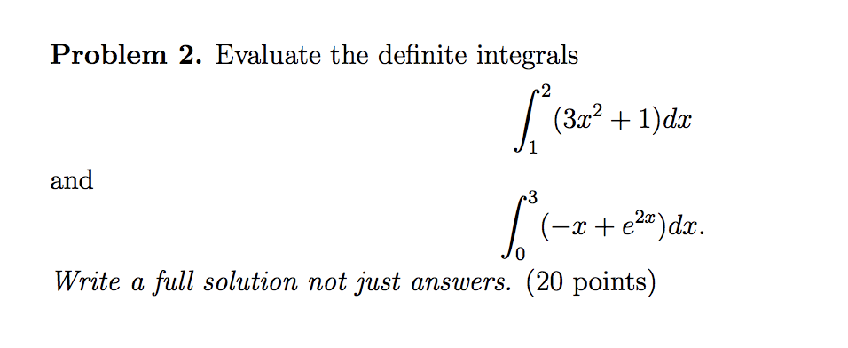 Solved Problem 2. Evaluate the definite integrals and r3 | Chegg.com