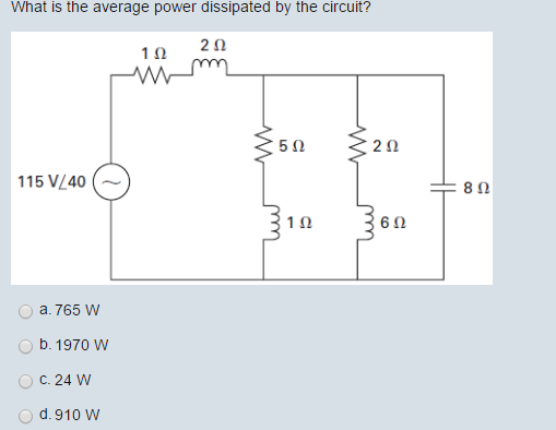 Solved What is the average power dissipated by the circuit? | Chegg.com