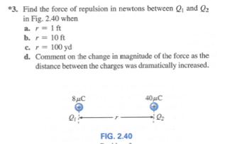 Solved Find the force of repulsion in newtons between Q_1 | Chegg.com