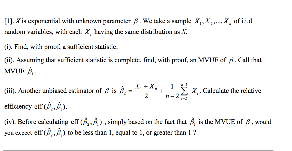 [1]. X is exponential with unknown parameter β . We | Chegg.com