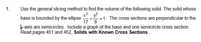 Solved Use the general slicing method to find the volume of | Chegg.com