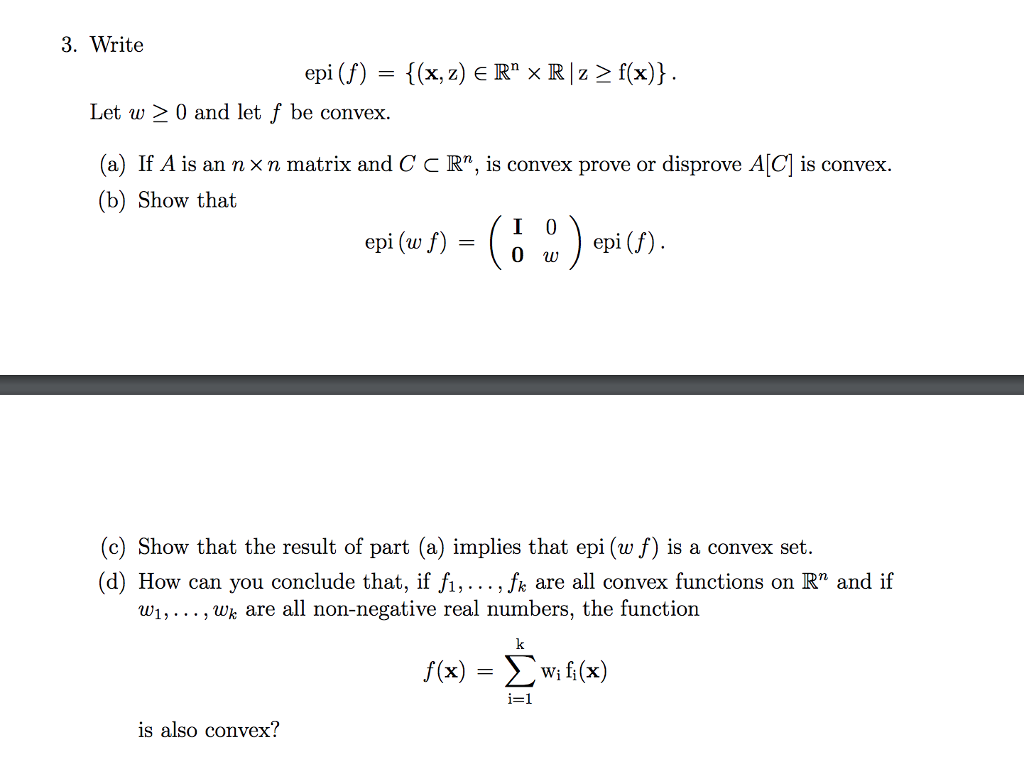 Solved 3. Write Let w 2 0 and let f be convex (a) If A is an | Chegg.com