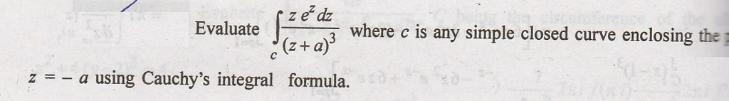 Solved Evaluate where c is any simple closed curve enclosing | Chegg.com
