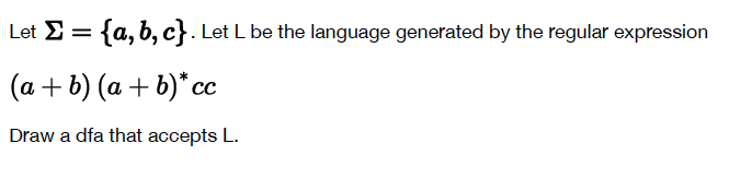 Solved Let sigma = {a, b, c}. Let L be the language | Chegg.com
