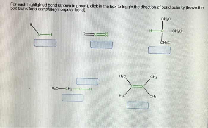 Solved For each highlighted bond (shown in green), click in | Chegg.com Solved For each highlighted bond (shown in green), click in | Chegg.com