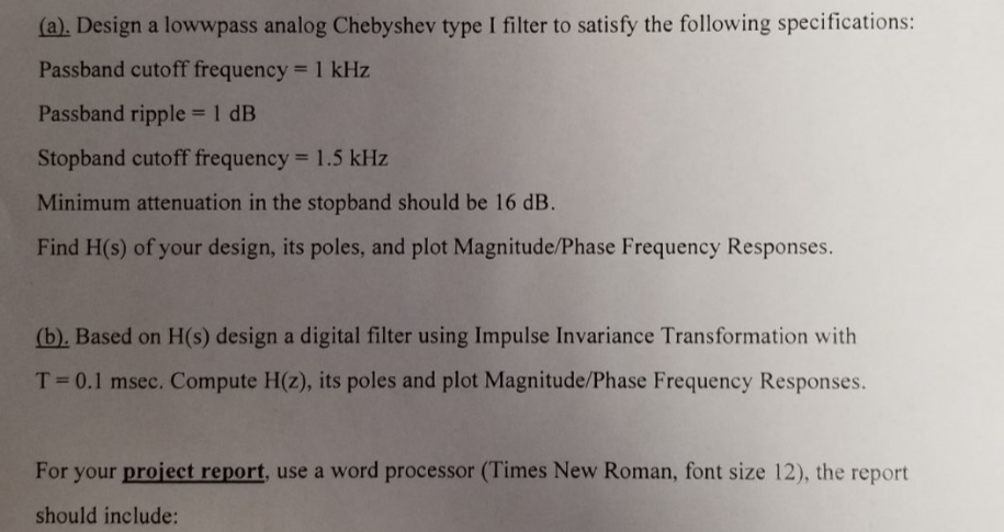 Solved (a). Design a lowwpass analog Chebyshev type I filter | Chegg.com