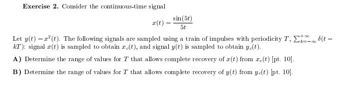 Solved Consider the continuous-time signal x(t) = | Chegg.com