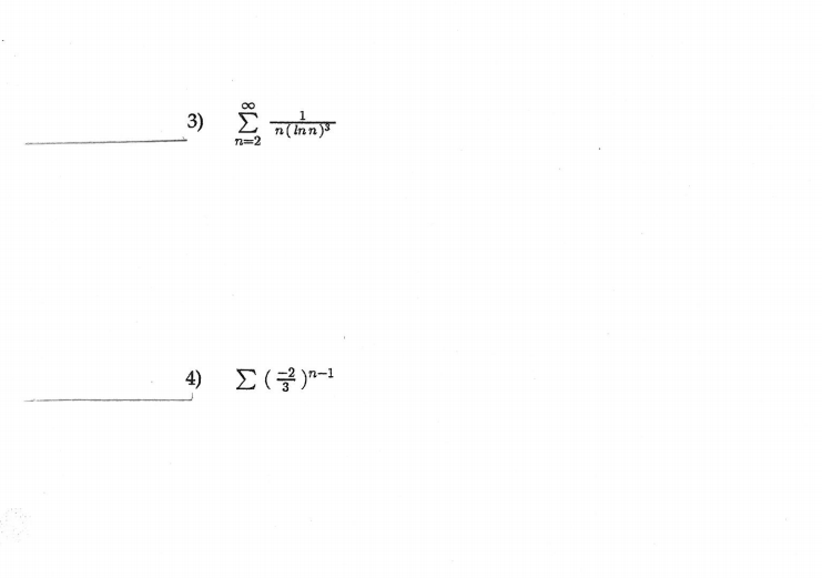 Solved 3) Infinity sigma n = 2 1/ n(in n)^3 4) Sigma | Chegg.com