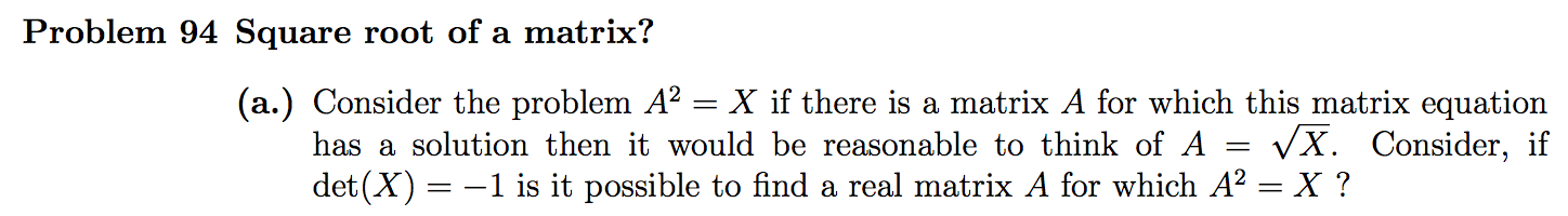 Solved Square root of a matrix? Consider the problem A^2 = | Chegg.com