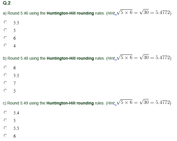 Solved Q.2 a) Round 5.46 using the Huntington-Hill rounding | Chegg.com