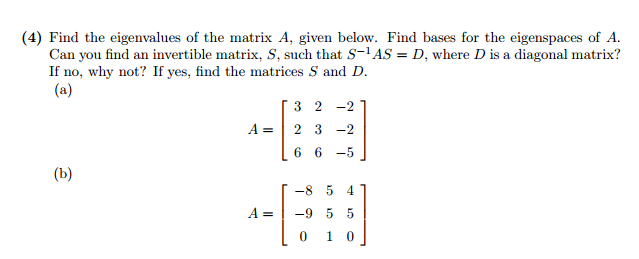 Solved (4) Find the eigenvalues of the matrix A, given | Chegg.com