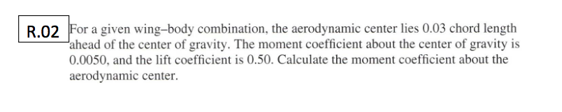 Solved For a given wing-body combination, the aerodynamic | Chegg.com
