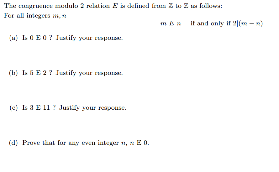 Solved The congruence modulo 2 relation E is defined from Z | Chegg.com