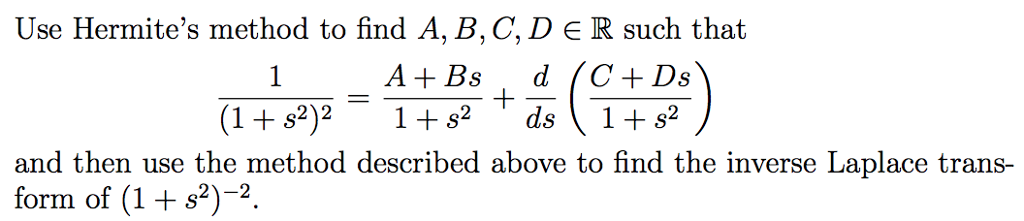 Solved Use Hermite's method to find A, B,C,D ? R such that | Chegg.com