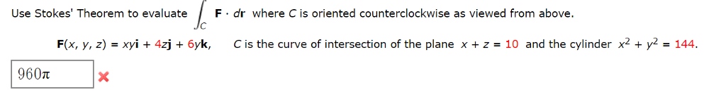 Solved Use Stokes' Theorem to evaluate ... where C is | Chegg.com