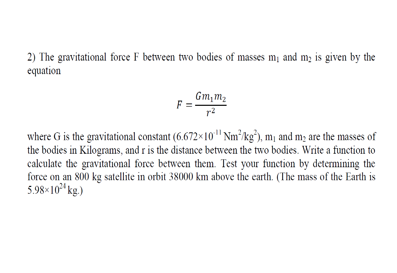 2 The Gravitational Force F Between Two Bodies Of