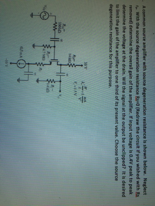 Solved A common source amplifier with source degeneration | Chegg.com