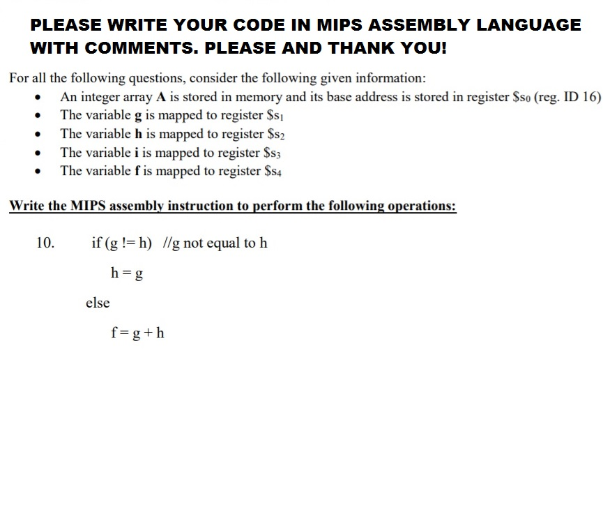 Solved PLEASE WRITE YOUR CODE IN MIPS ASSEMBLY LANGUAGE WITH | Chegg.com Solved PLEASE WRITE YOUR CODE IN MIPS ASSEMBLY LANGUAGE WITH | Chegg.com