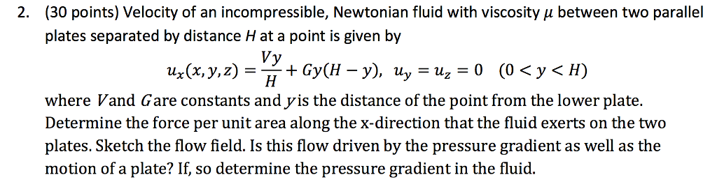 Solved (30 points) Velocity of an incompressible, Newtonian | Chegg.com